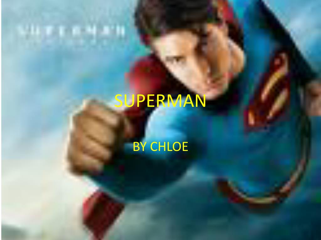 PPT - SUPERMAN PowerPoint Presentation, free download - ID:2508969