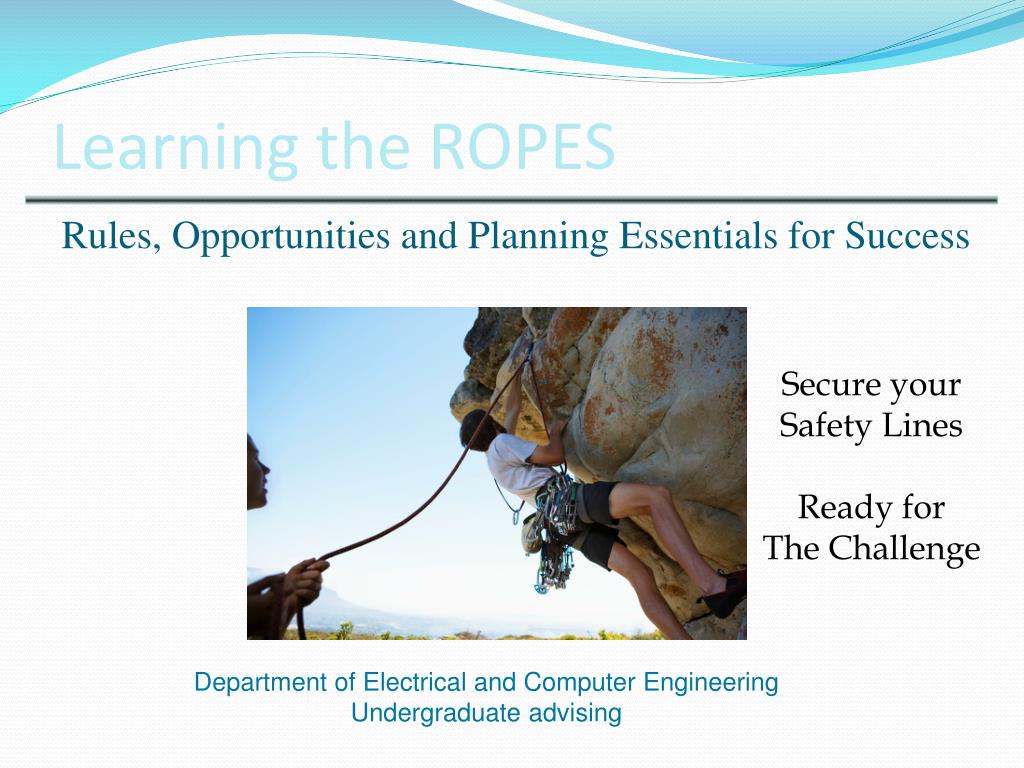 PPT - Learning the ROPES PowerPoint Presentation, free download - ID ...