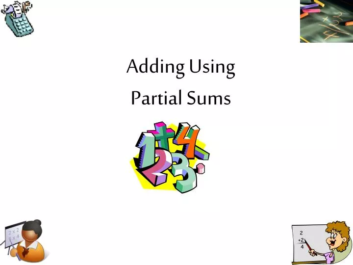 PPT Adding Using Partial Sums PowerPoint Presentation Free Download