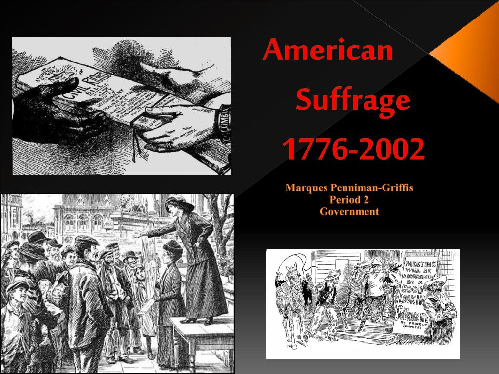 PPT - American Suffrage 1776-2002 PowerPoint Presentation, free ...
