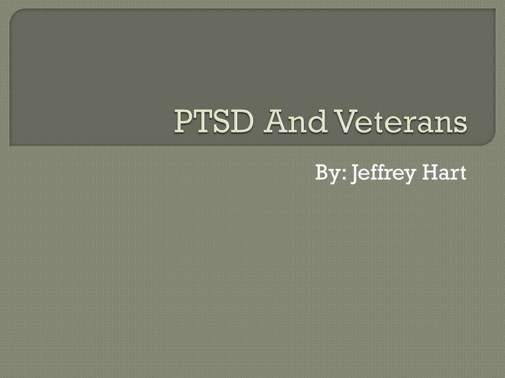 PPT - PTSD And Veterans PowerPoint Presentation, free download - ID:2510247