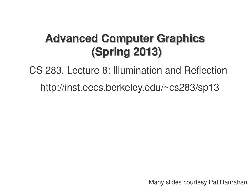 PPT - Advanced Computer Graphics (Spring 2013) PowerPoint Presentation ...