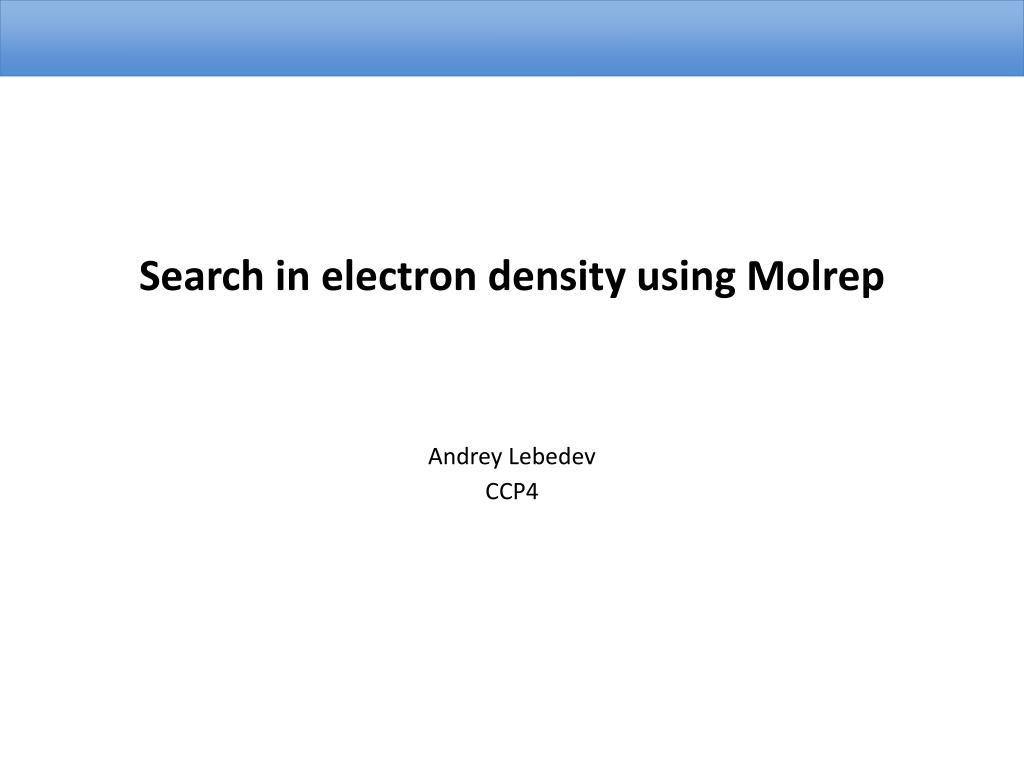 PPT - Search in electron density using Molrep PowerPoint Presentation ...