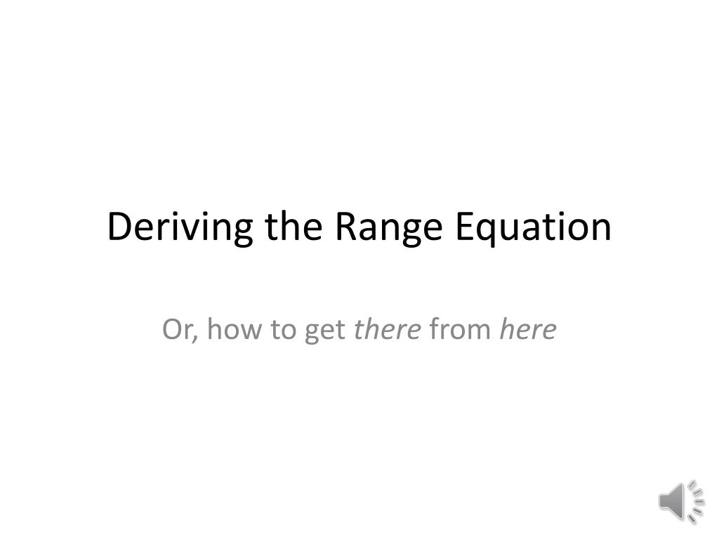 PPT - Deriving the Range Equation: Navigating the Vertical Velocity ...