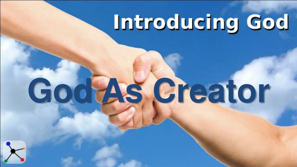 PPT - God as Creator Series Introduction: Unveiling the Characteristics ...