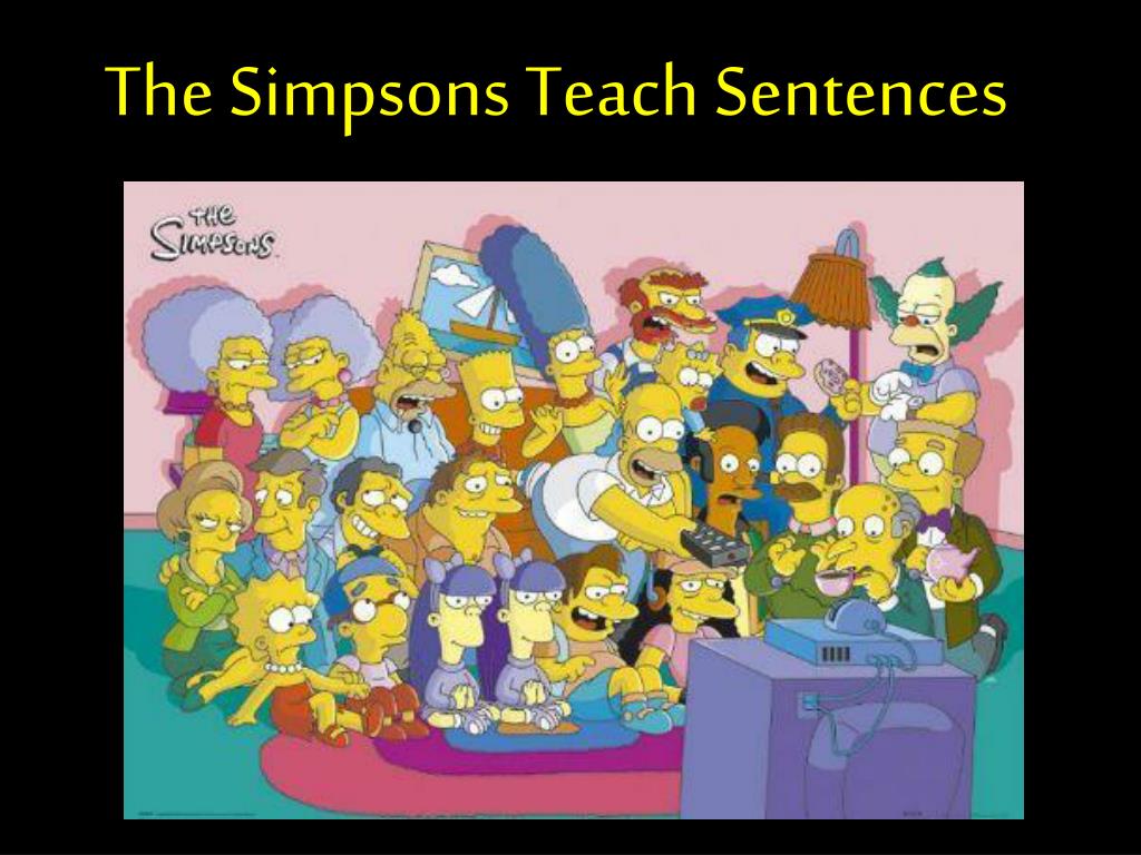 PPT - The Simpsons Teach Sentences PowerPoint Presentation, free ...
