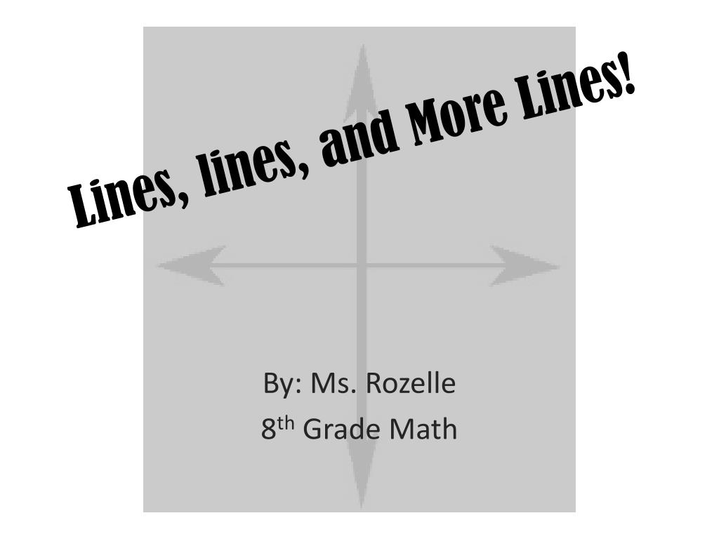 PPT - Lines, lines , and More Lines! PowerPoint Presentation, free ...
