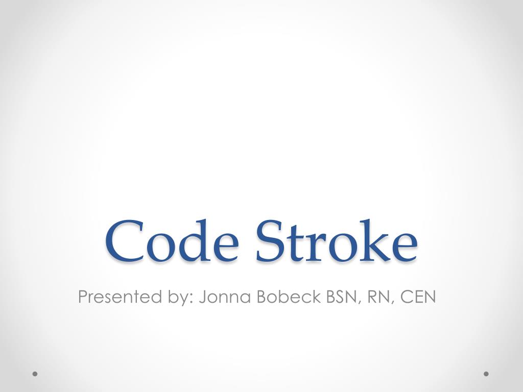 PPT - Code Stroke PowerPoint Presentation, free download - ID:2514244