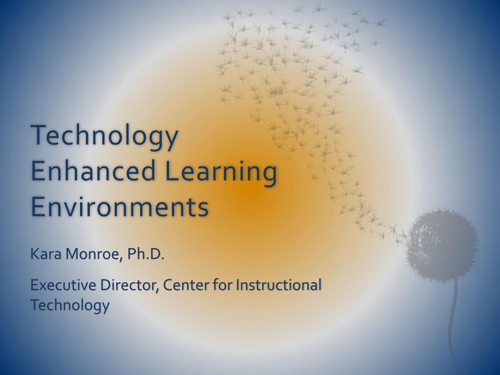 PPT - Technology Enhanced Learning Environments PowerPoint Presentation ...