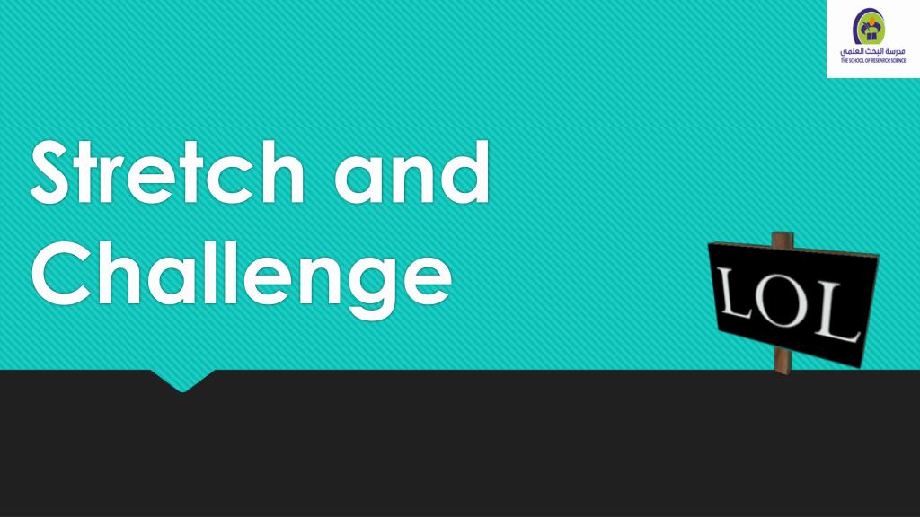 PPT - Stretch and Challenge PowerPoint Presentation, free download - ID ...