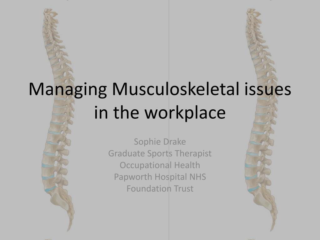 PPT - Enhancing Workplace Health: Managing Musculoskeletal Issues ...
