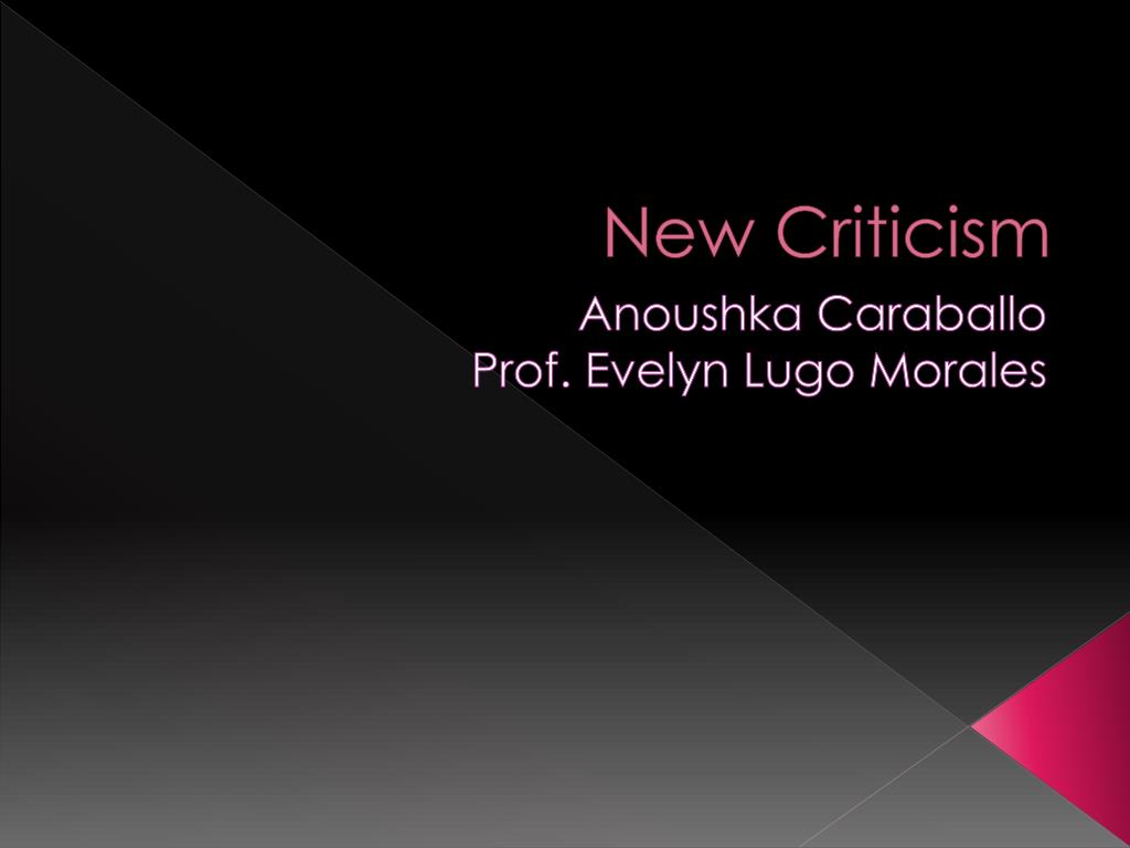 PPT - New Criticism PowerPoint Presentation, free download - ID:2514816
