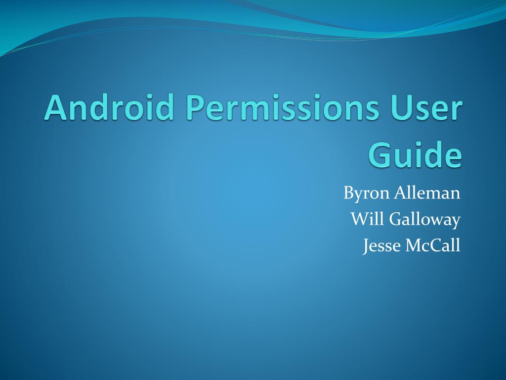 PPT - Android Permissions User Guide PowerPoint Presentation, free ...