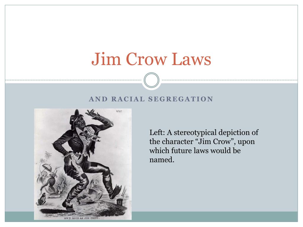 PPT - Jim Crow Laws PowerPoint Presentation, free download - ID:2516015