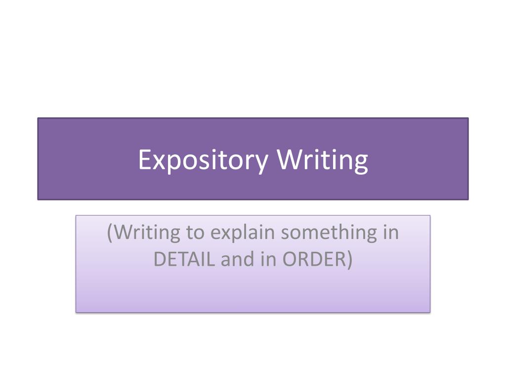 PPT - Expository Writing PowerPoint Presentation, free download - ID ...