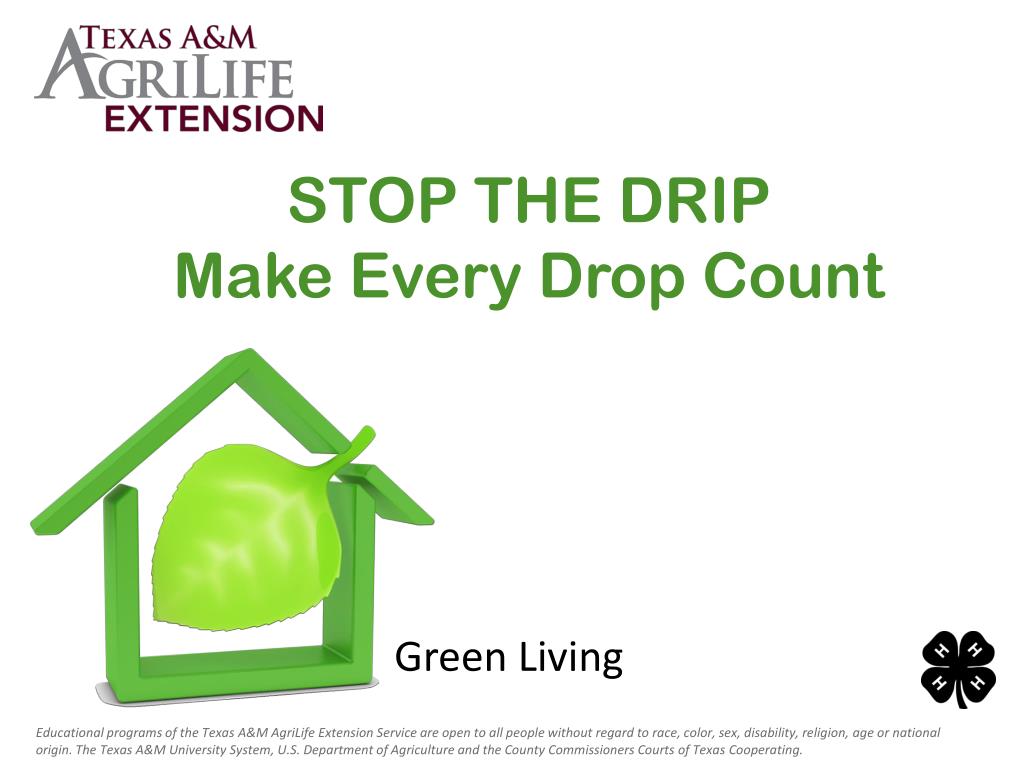 PPT - STOP THE DRIP Make Every Drop Count PowerPoint Presentation, free ...