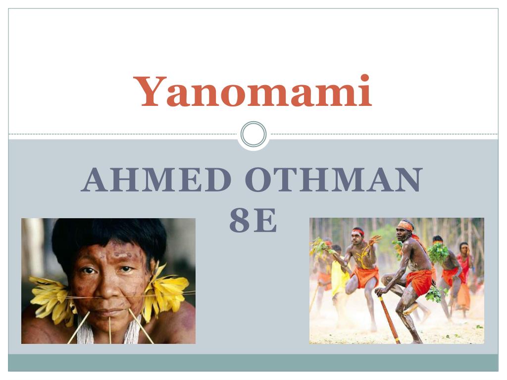 PPT - Yanomami PowerPoint Presentation, free download - ID:2516420