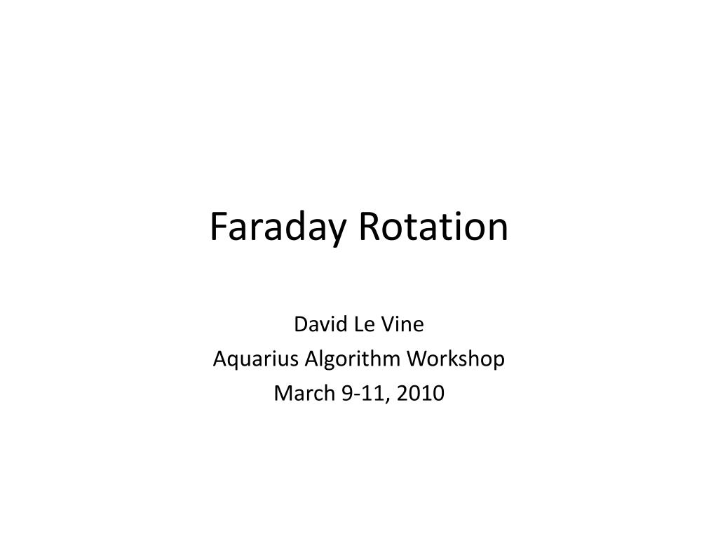 PPT - Faraday Rotation PowerPoint Presentation, free download - ID:2516523
