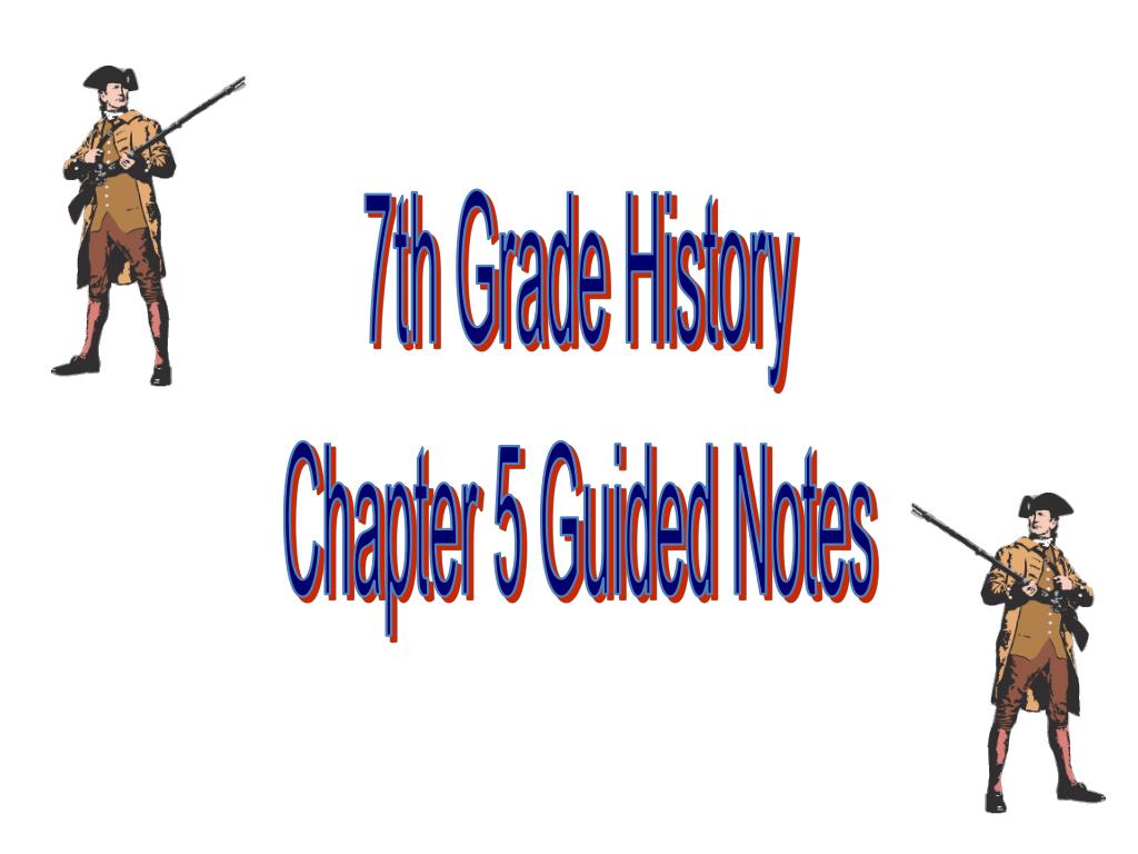 PPT - 7th Grade History Chapter 5 Guided Notes PowerPoint Presentation ...