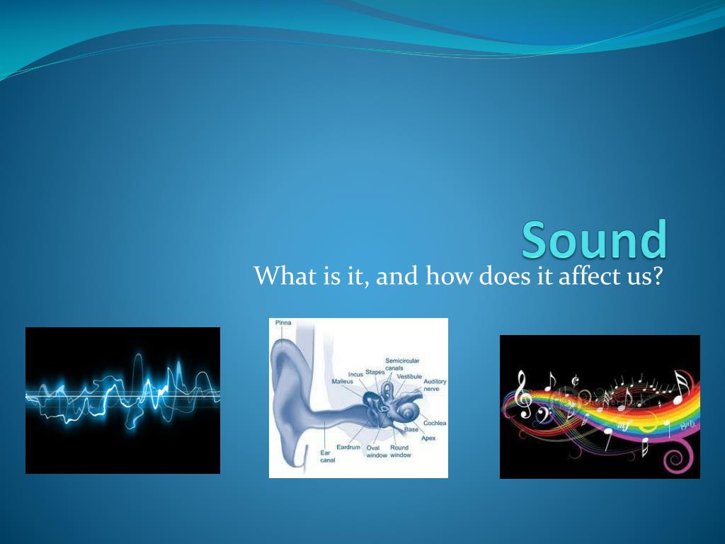 PPT - Sound PowerPoint Presentation, free download - ID:2516883