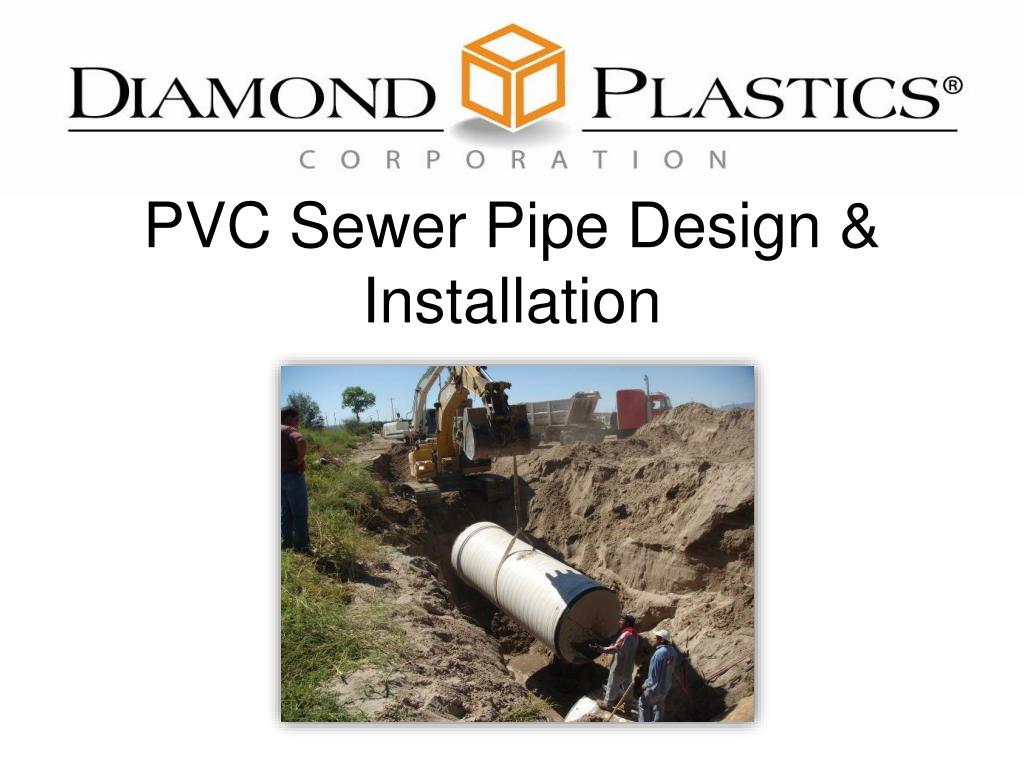 PPT - PVC Sewer Pipe Design & Installation PowerPoint Presentation - ID ...