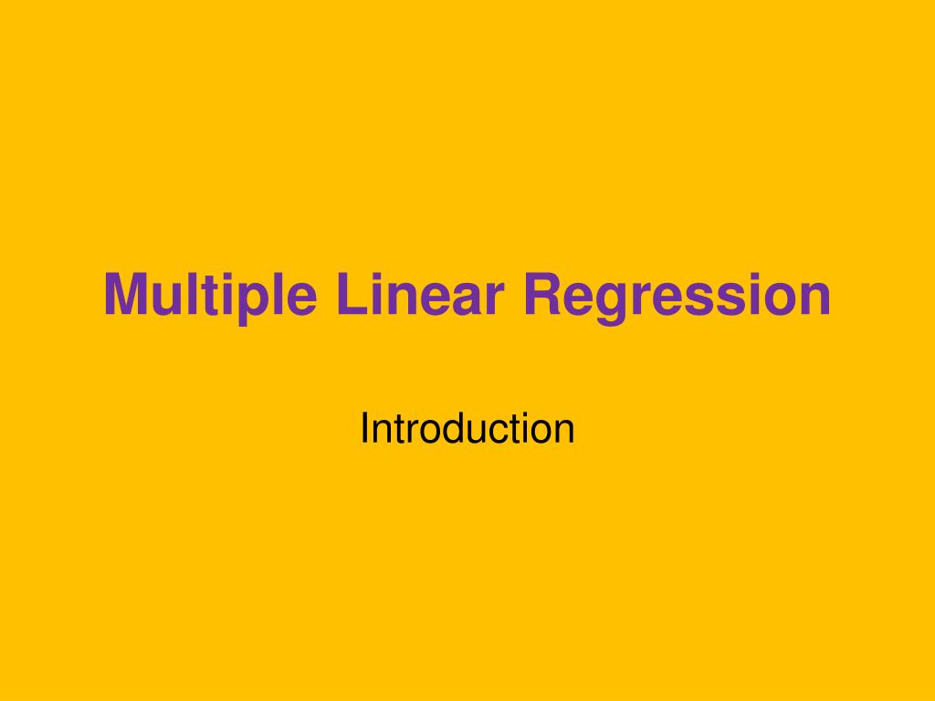 PPT - Multiple Linear Regression PowerPoint Presentation, free download - ID:2517655