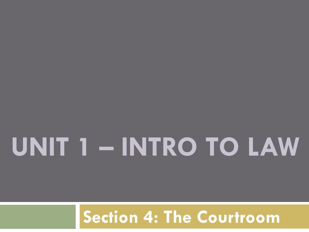 PPT - UNIT 1 – INTRO TO LAW PowerPoint Presentation, free download - ID ...