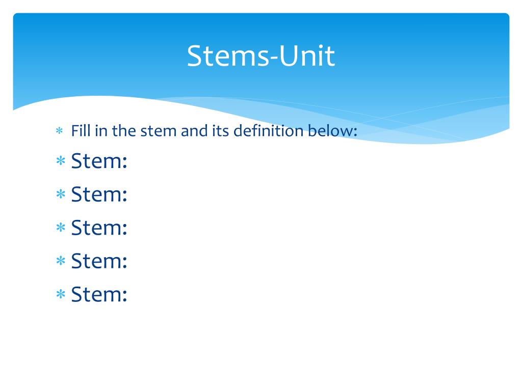 PPT - Stems-Unit PowerPoint Presentation, free download - ID:2518028