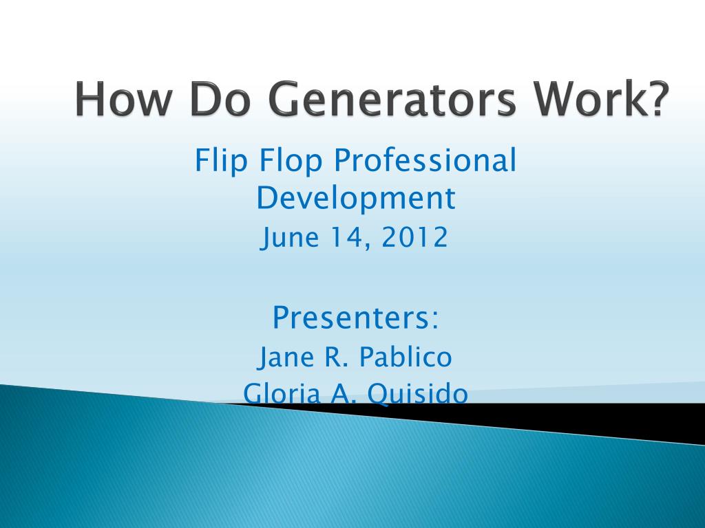 PPT - How Do Generators Work? PowerPoint Presentation, free download ...