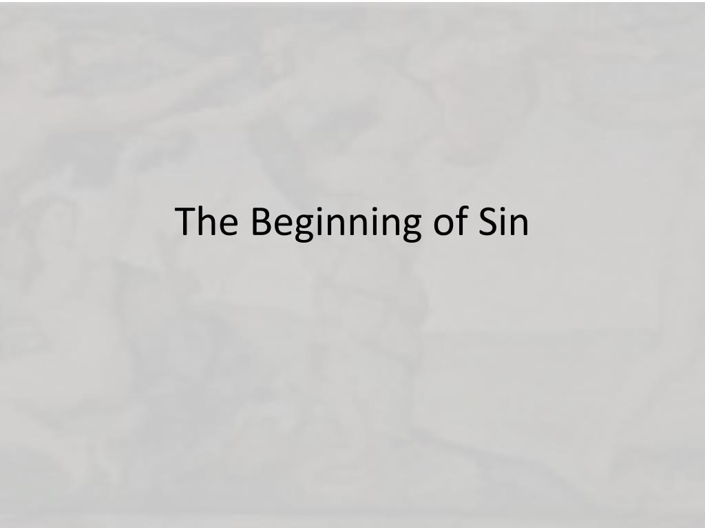 PPT - The Beginning of Sin PowerPoint Presentation, free download - ID ...