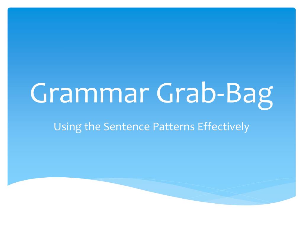PPT - Grammar Grab-Bag PowerPoint Presentation, free download - ID:2518948