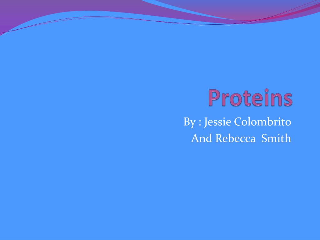 PPT - Proteins PowerPoint Presentation, free download - ID:2519871