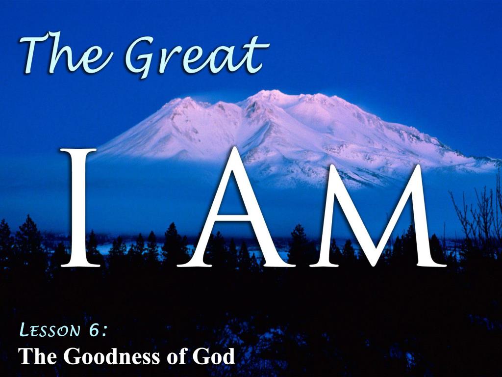 PPT - Lesson 6: The Goodness of God PowerPoint Presentation, free ...