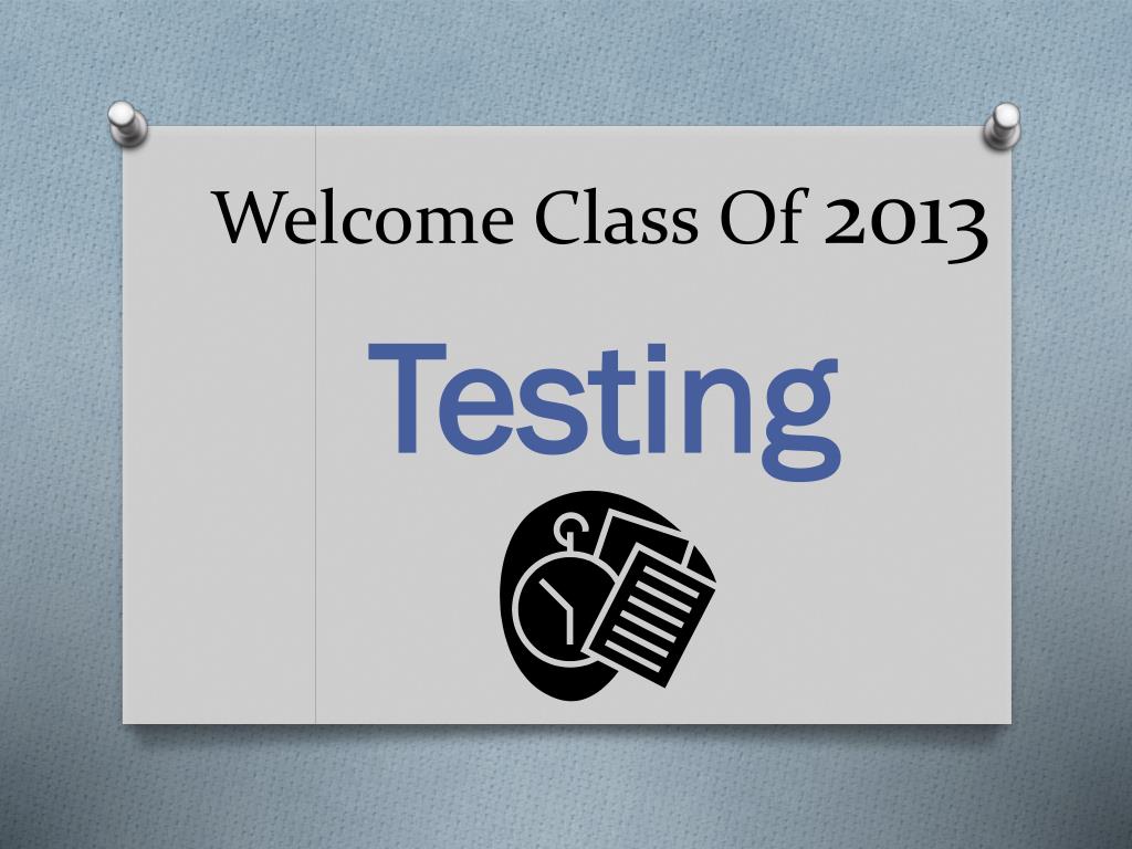 PPT - Essential SAT and ACT Testing Information for the Class of 2013 ...