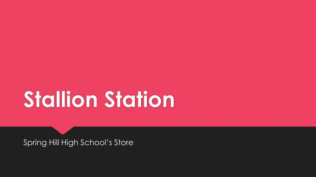 PPT - Stallion Station PowerPoint Presentation, free download - ID:2519990