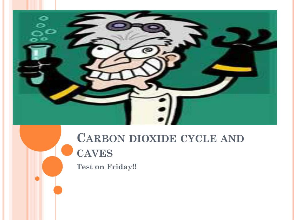 PPT - Carbon dioxide cycle and caves PowerPoint Presentation, free ...