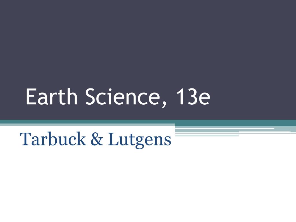 PPT - Earth Science, 13e PowerPoint Presentation, free download - ID ...