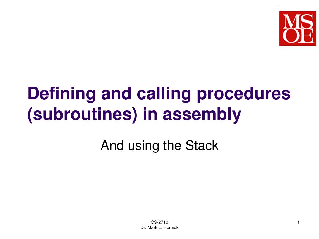 PPT - Defining and calling procedures (subroutines) in assembly PowerPoint Presentation - ID:2520462
