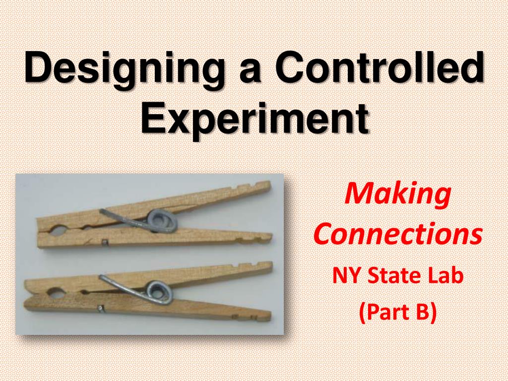 PPT - Designing a Controlled Experiment PowerPoint Presentation, free ...