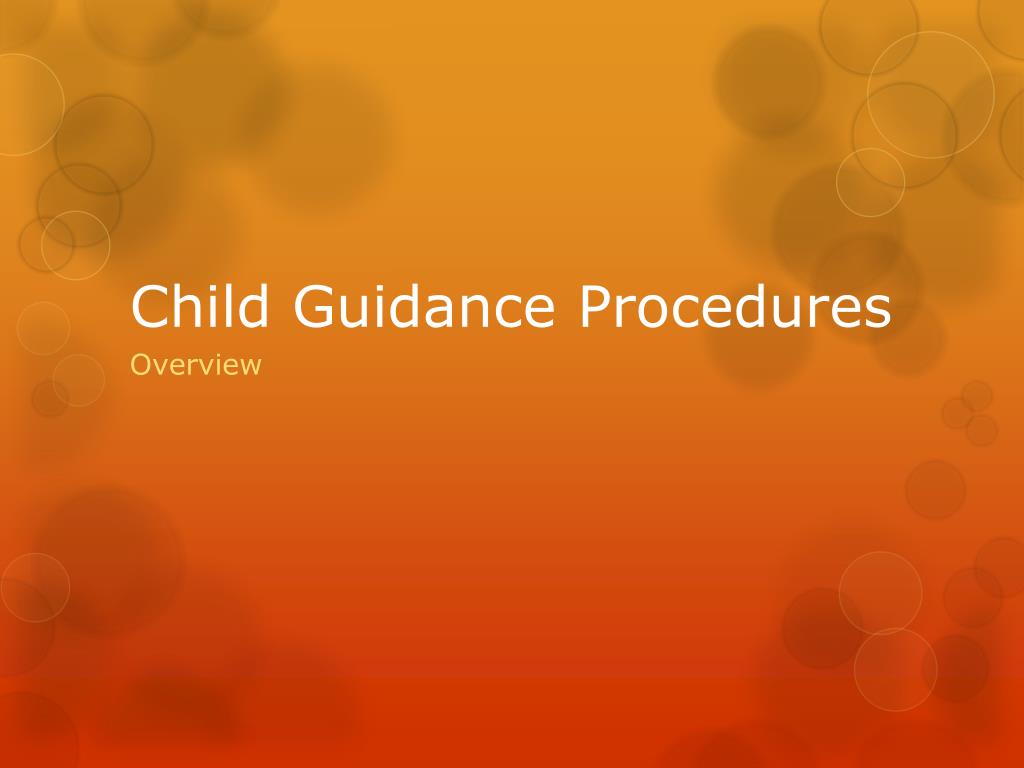 PPT - Child Guidance Procedures PowerPoint Presentation, free download ...