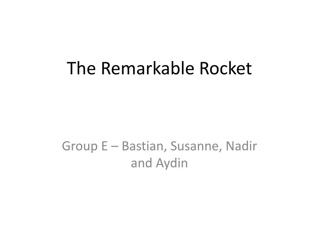 PPT - The Remarkable Rocket PowerPoint Presentation, free download - ID ...