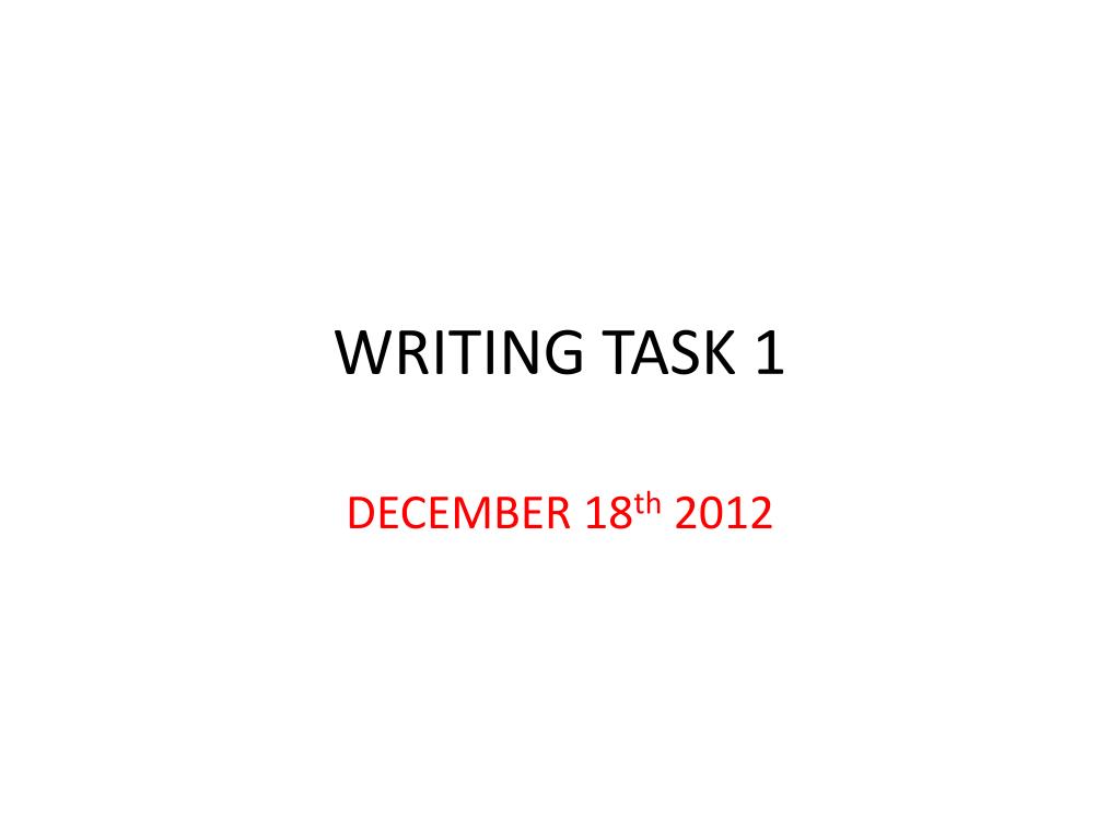 PPT - WRITING TASK 1 PowerPoint Presentation, free download - ID:2522369
