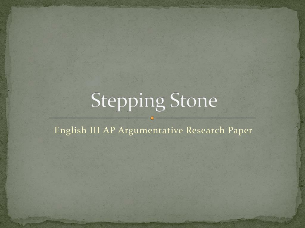 PPT - Stepping Stone PowerPoint Presentation, free download - ID:2523278
