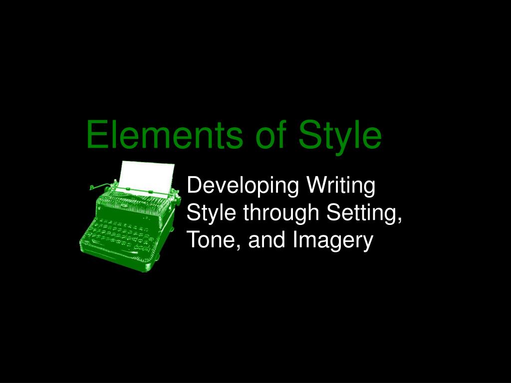 PPT - Elements of Style PowerPoint Presentation, free download - ID:2524121