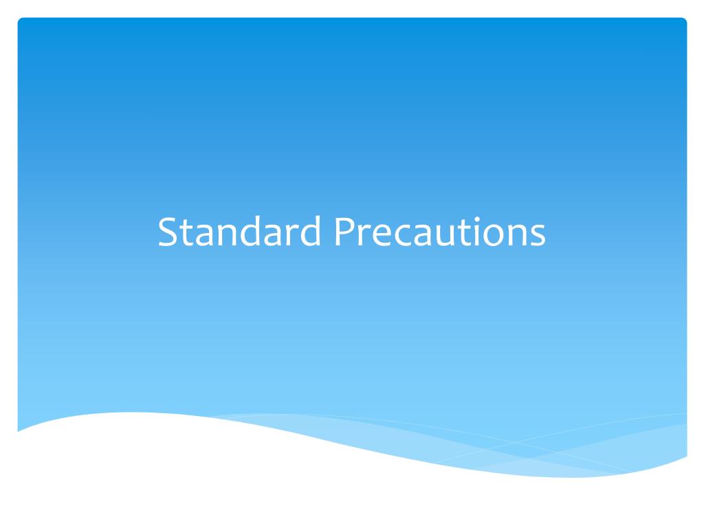 PPT - Standard Precautions PowerPoint Presentation, free download - ID ...