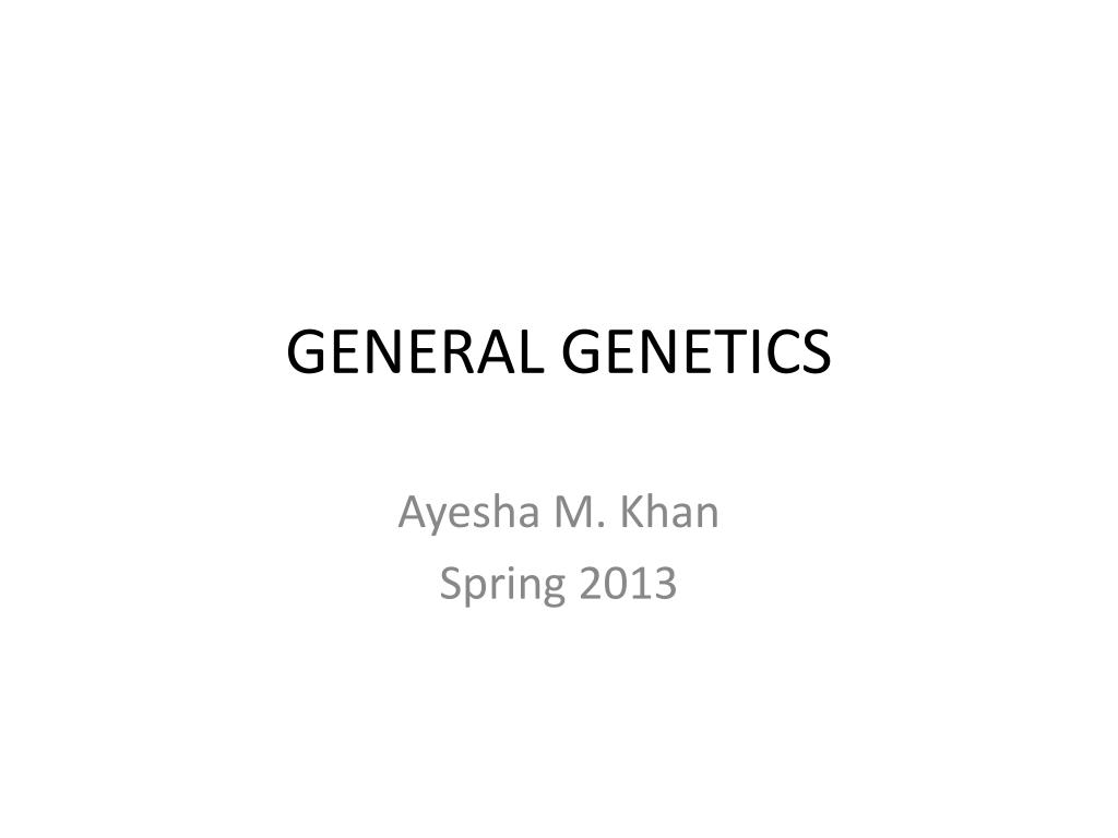PPT - GENERAL GENETICS PowerPoint Presentation, free download - ID:2524275