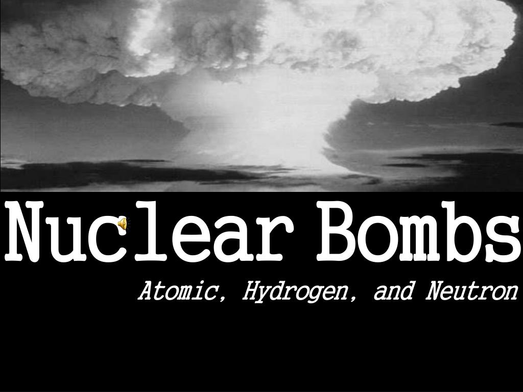 PPT - Nuclear Bombs PowerPoint Presentation, free download - ID:2524631