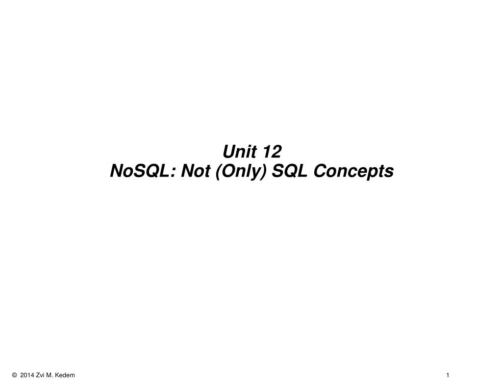 PPT - Unit 12 NoSQL: Not (Only) SQL Concepts PowerPoint Presentation ...