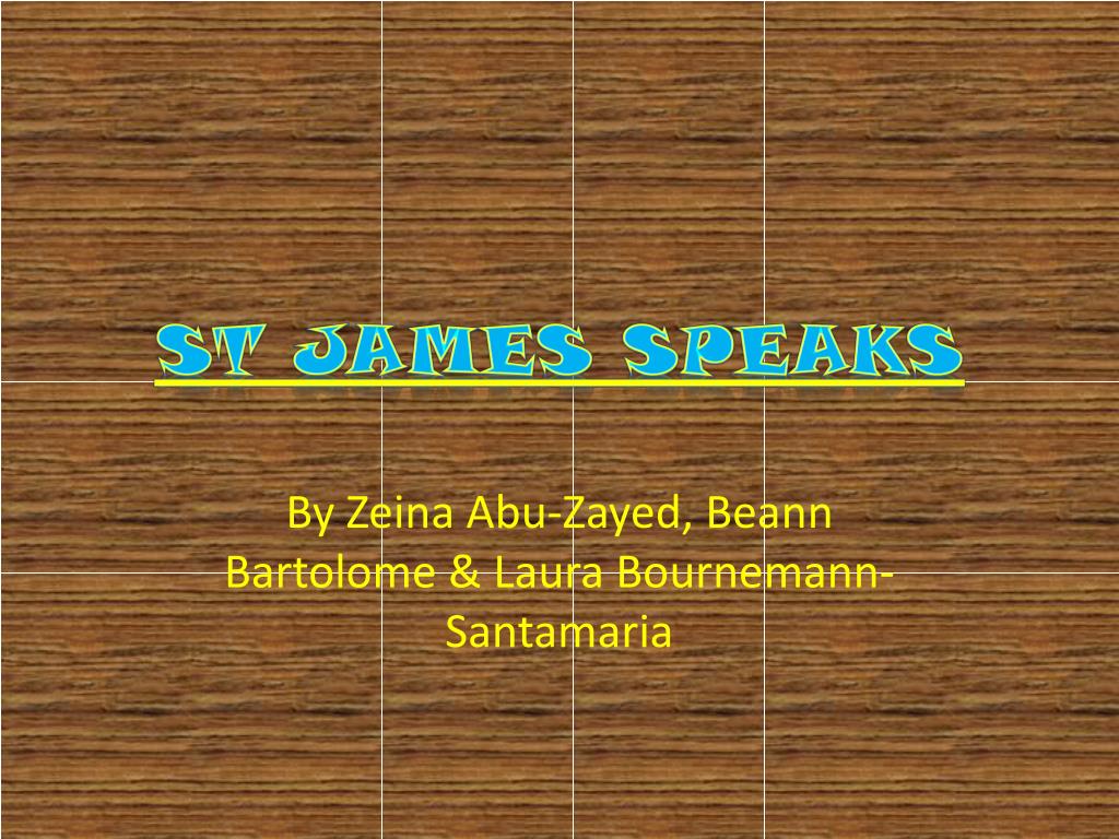 PPT - St James Speaks PowerPoint Presentation, free download - ID:2526729