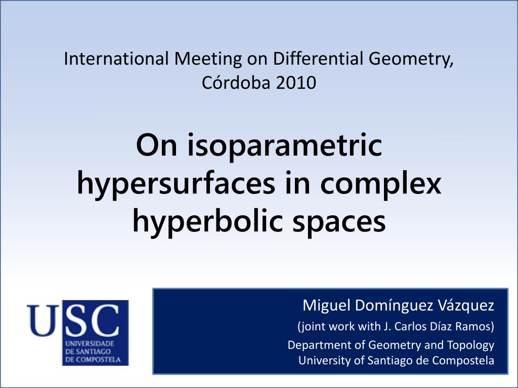 PPT - On isoparametric hypersurfaces in complex hyperbolic spaces PowerPoint Presentation - ID ...